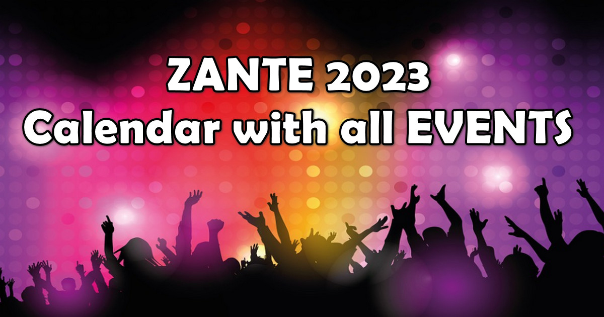 Zante Events 2025 ️and Nightlife Guide for the best summer